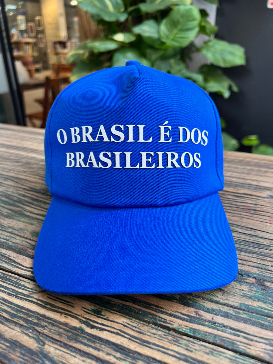 BONÉ “O BRASIL É DOS BRASILEIROS” - frase em alto relevo e bandeira do – Armazem do Campo On-Line